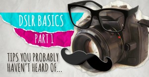 Basic DSLR Tutorial: Part 1 - Tipster Friday | PrintPlace.com Blog